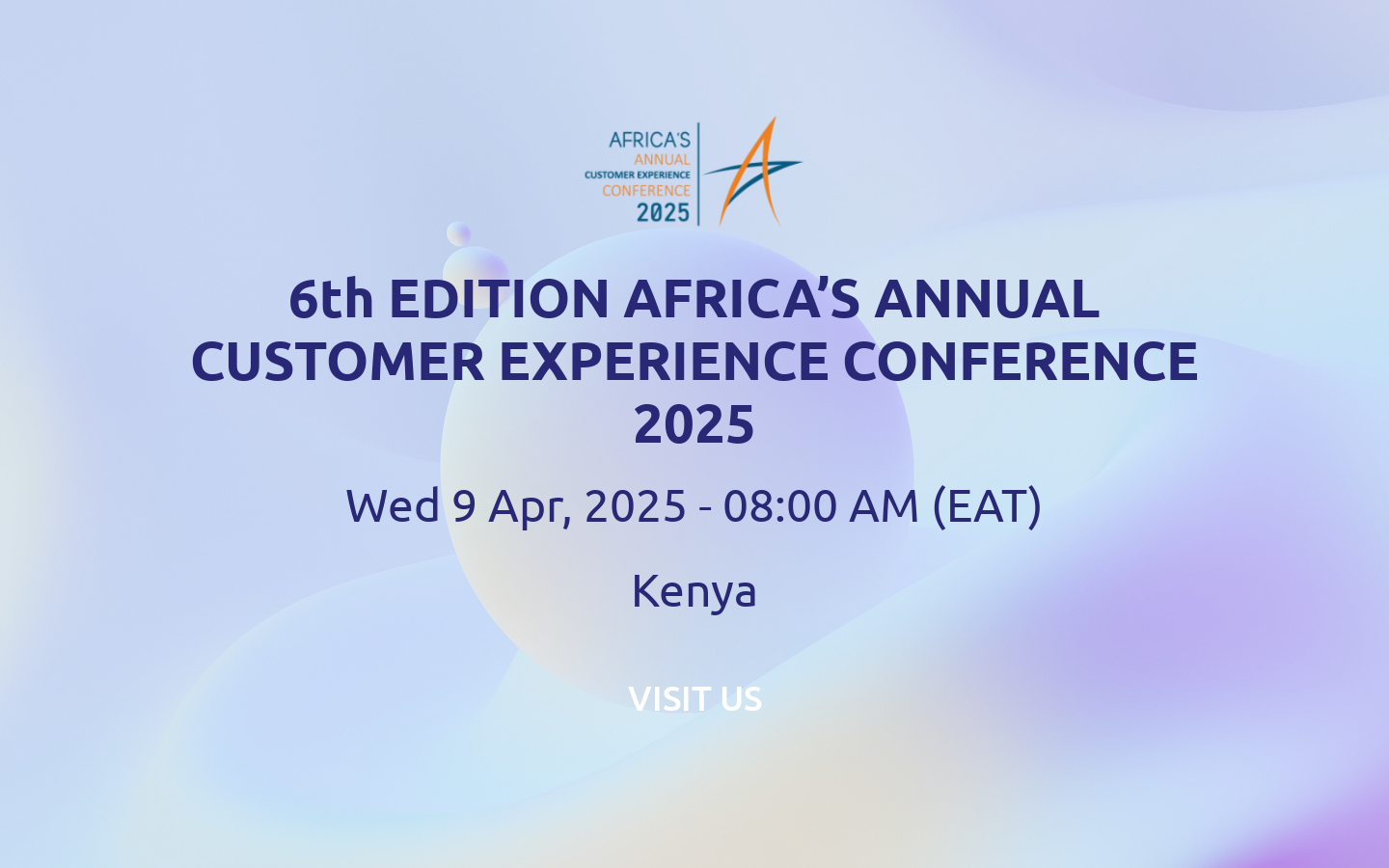 6th EDITION AFRICA’S ANNUAL CUSTOMER EXPERIENCE CONFERENCE 2025
